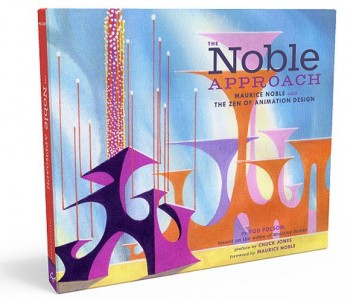 Book Review: "The Noble Approach: Maurice Noble and the Zen of ...