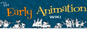 Early Animation Wiki